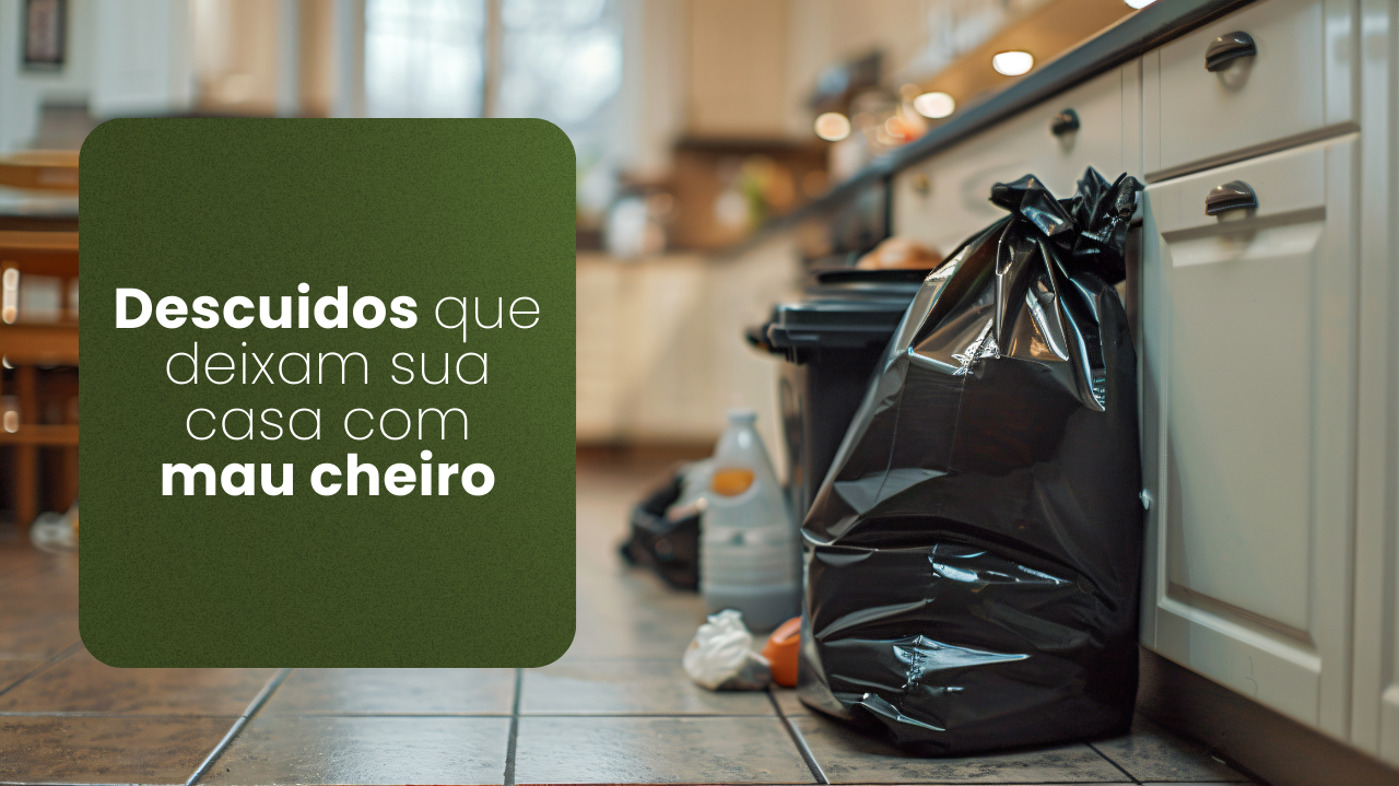 Descuidos que deixam sua casa com mau cheiro — e como resolver de forma ...